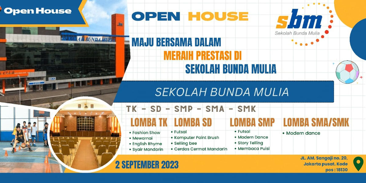 Open House Maju Bersama Dalam Meraih Prestasi Di Sekolah Bunda Mulia