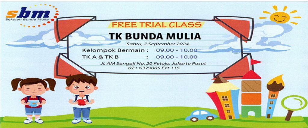 Sekolah Bunda Mulia – AM Sangaji – Bimbingan Kita Masa Depan Mereka